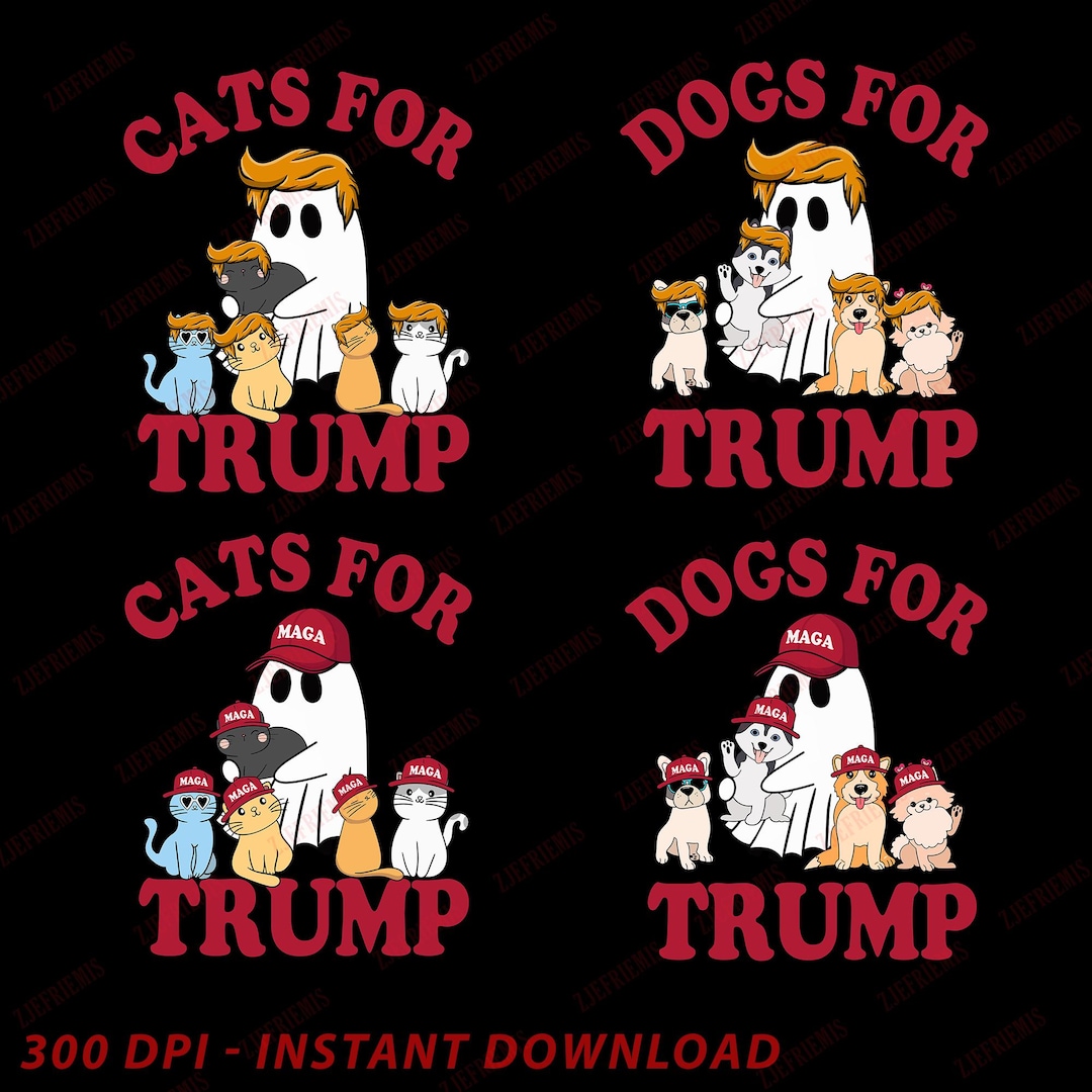 Cats for Trump 2024 Png, Dogs for Trump 2024 Png, Funny Trump 2024 Png ...