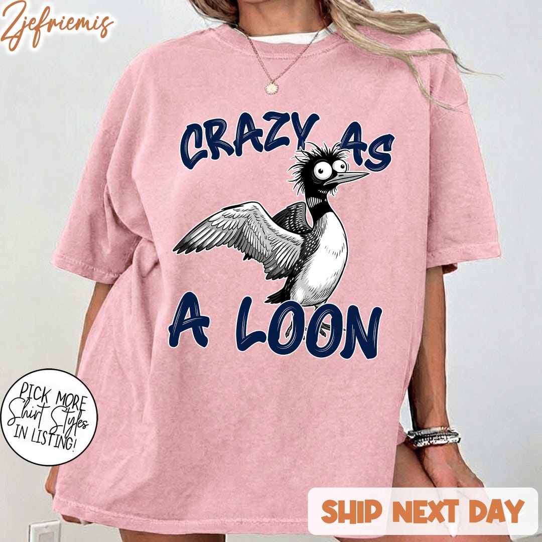 Crazy as A Loon Anti ICE Shirt Protest Graphic Tee Political Statement ...