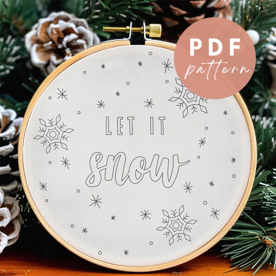 Let It Snow - Embroidery PDF Pattern for Beginners - Instant Download ...
