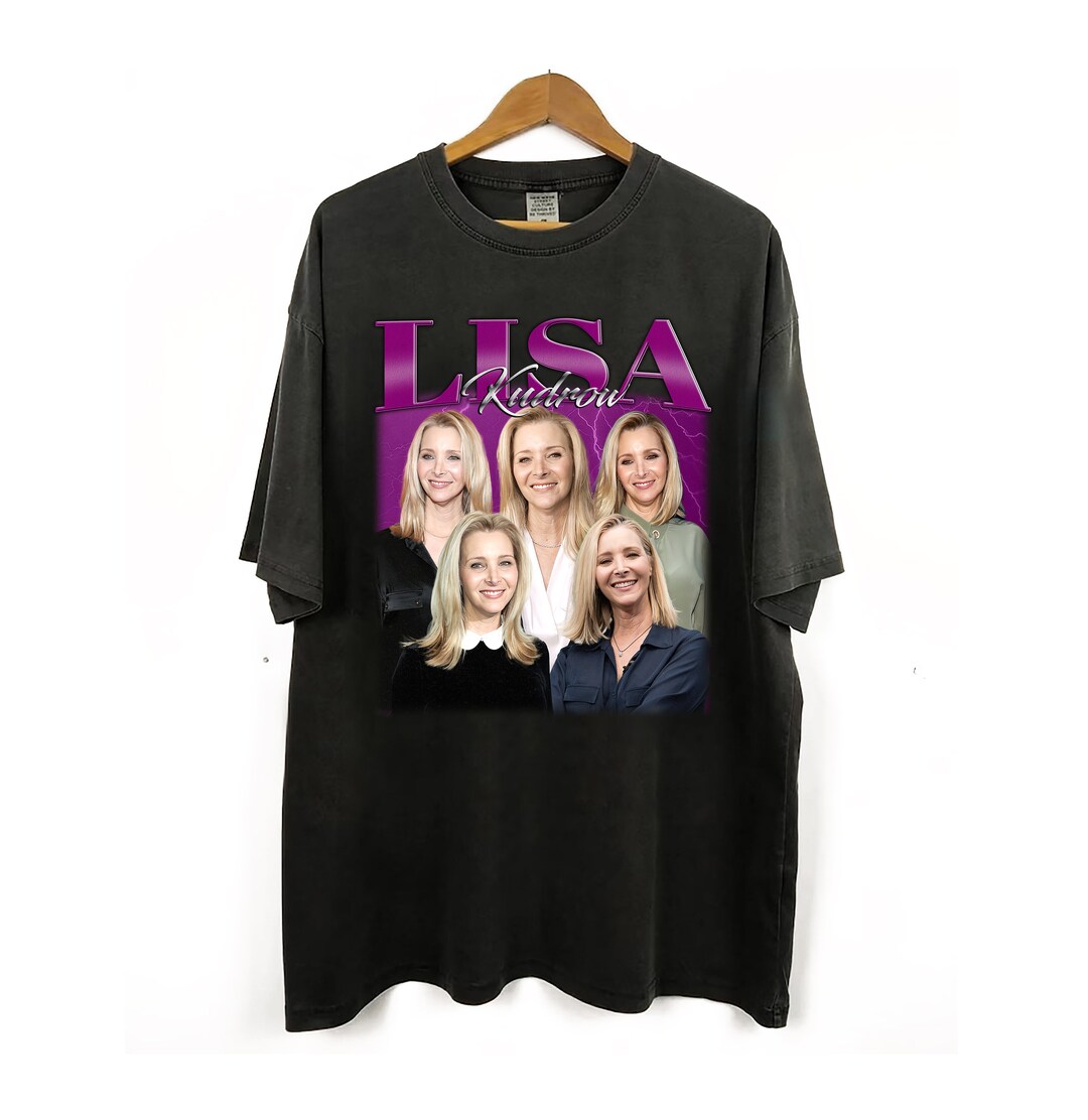 Lisa Kudrow Shirt, Lisa Kudrow Shirt, Lisa Kudrow Tees, Hip Hop Graphic ...