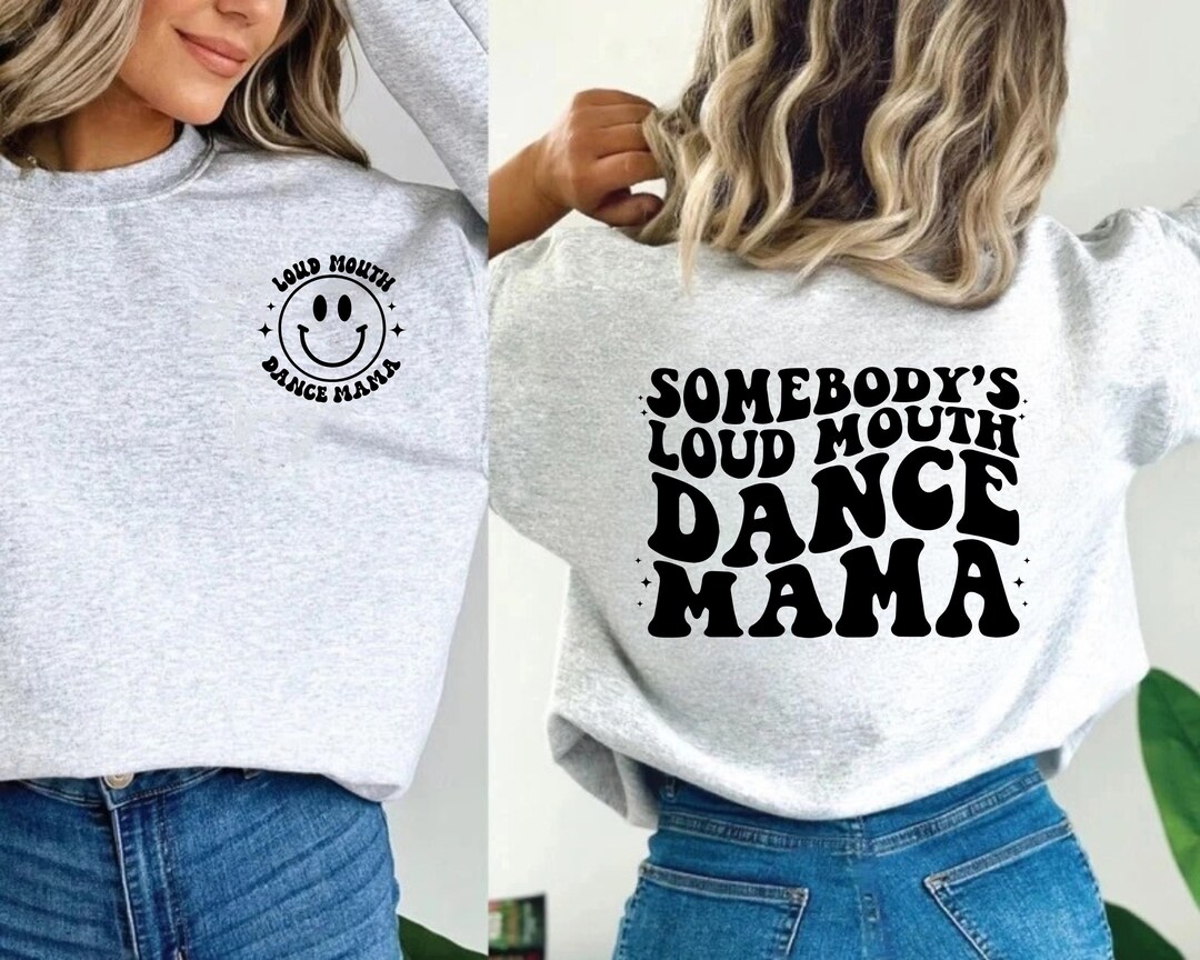 Somebody's Loud Mouth Dance Mama Png Svg, Dance Mom Svg Png, Dance ...