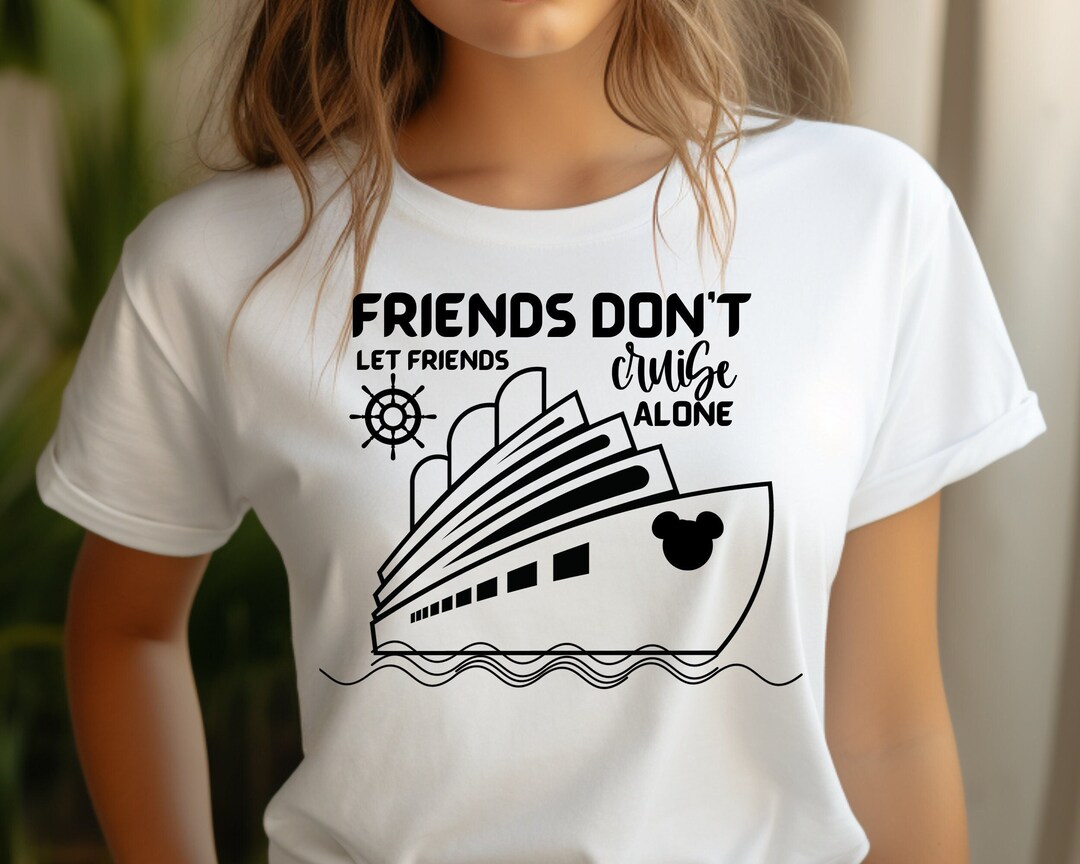 Friends Cruise Svg, Summer Cruise 2024, Friends Trendy Tshirt, New Year ...