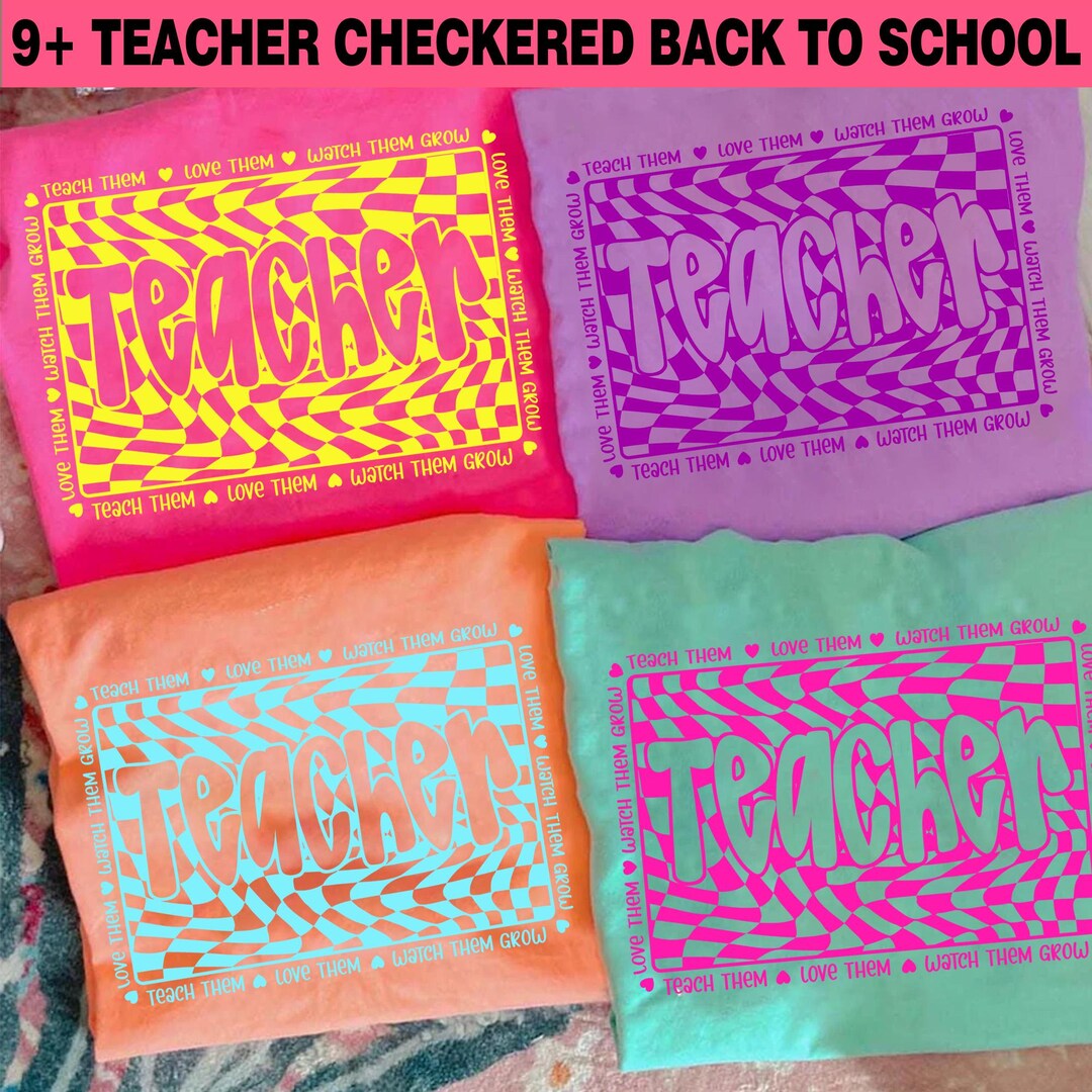 9+ Teacher Checkered Png, Teach Them Png, Love Them Png, Watch Them ...