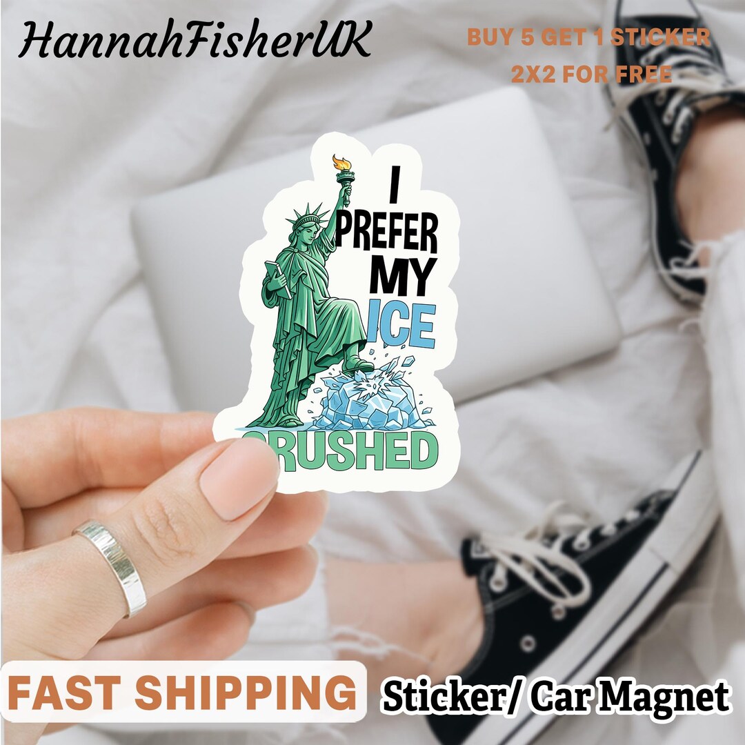I Prefer My ICE Crushed Sticker/ Car Magnet, Abolish ICE Sticker, Anti ...