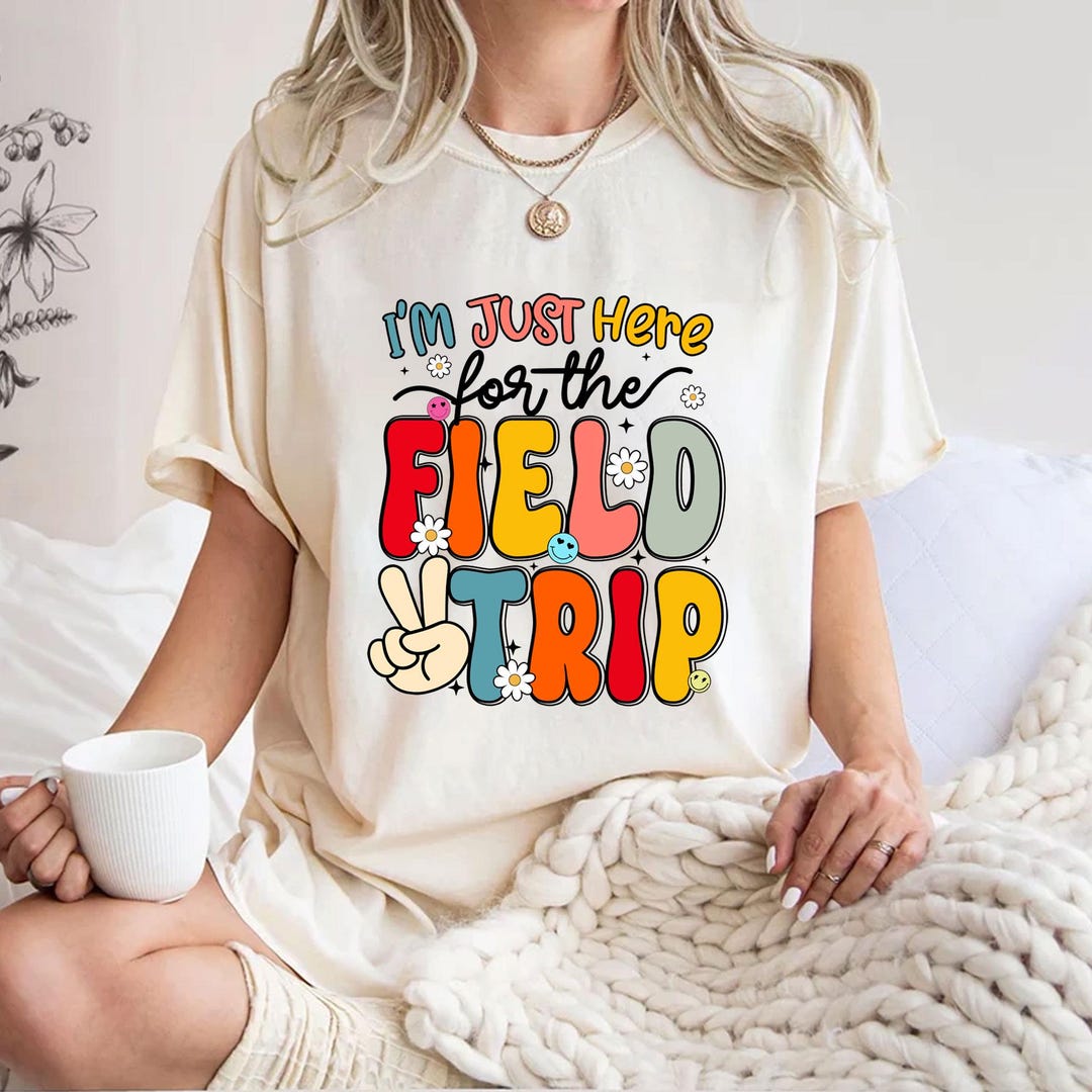 I'm Just Here for the Field Trip Png, Field Day Png, Field Day Design ...