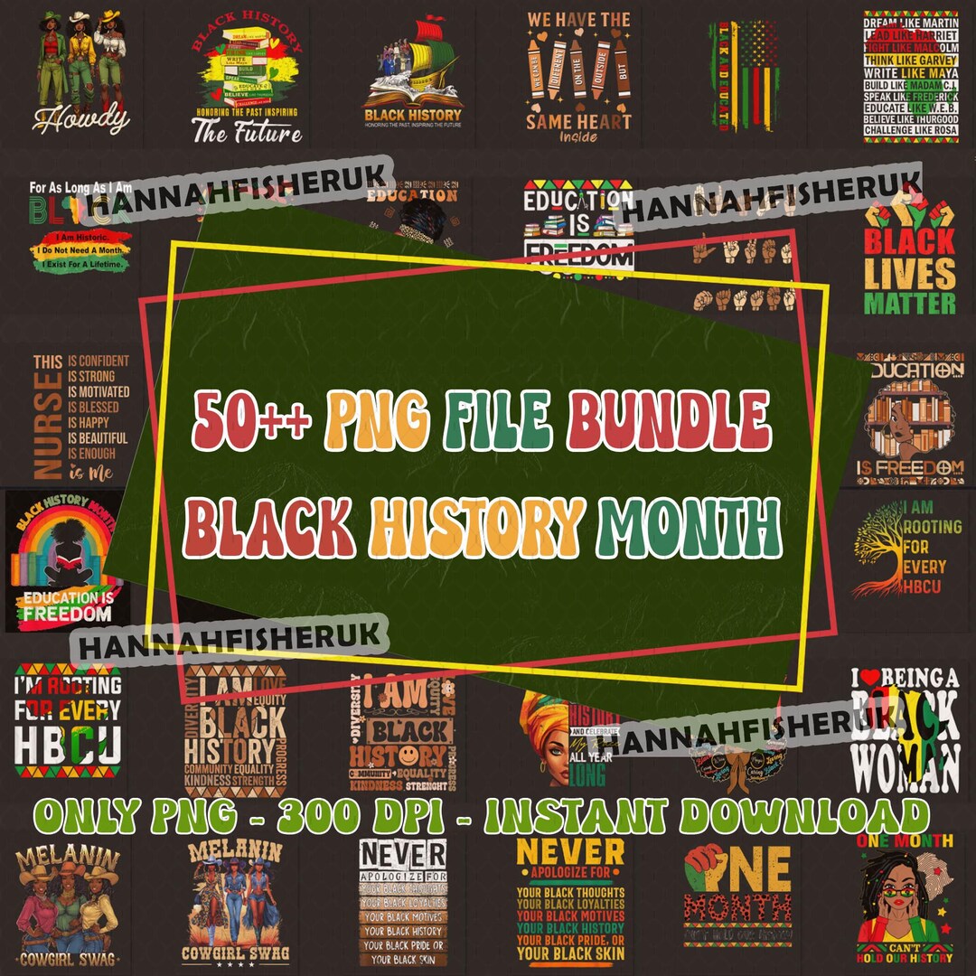 50 Black History Month Png Bundle, Juneteenth Png Bundle, Black People ...