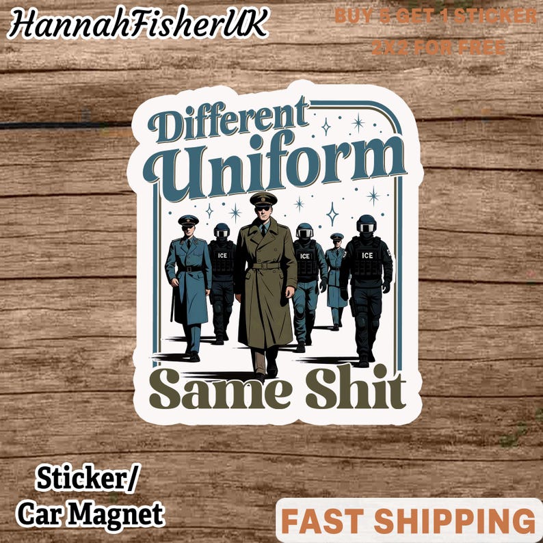 Different Uniform Same Shit Sticker, Different Uniforms Same Shit ...