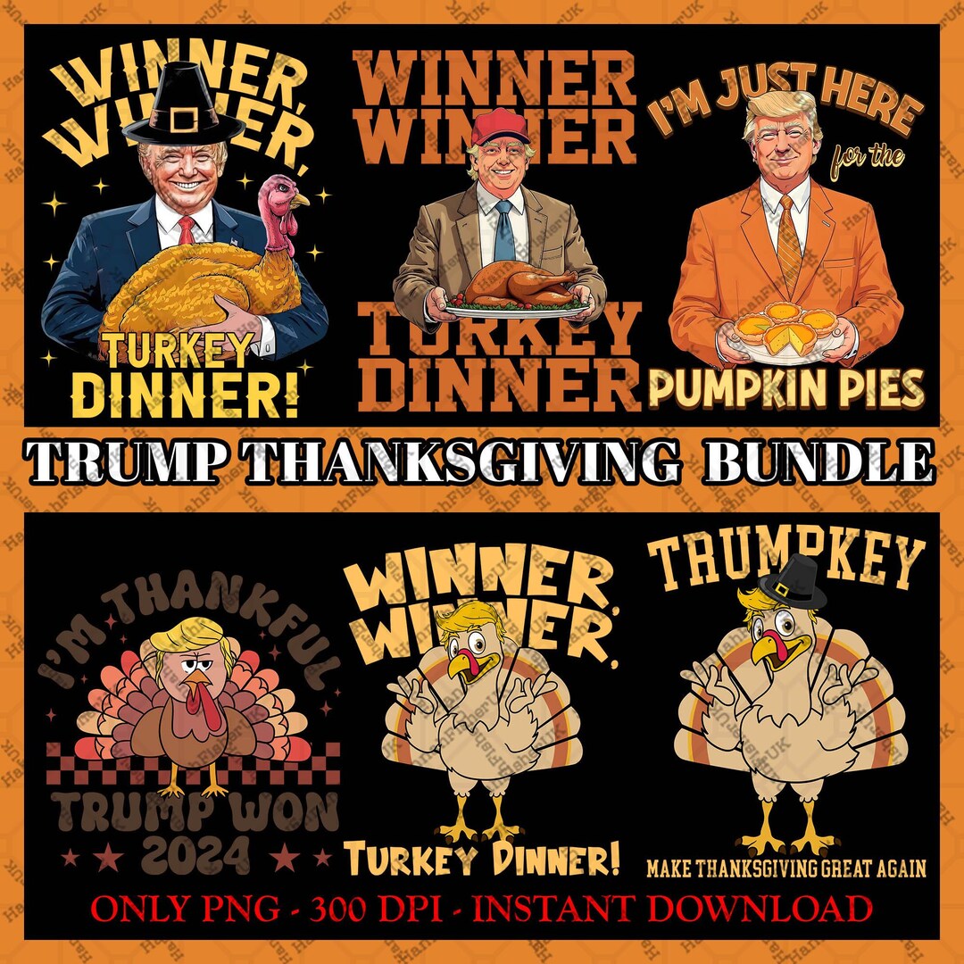 TRUMP Thanksgiving PNG Bundle We Won Png, Winner Winner TURKEY Dinner ...