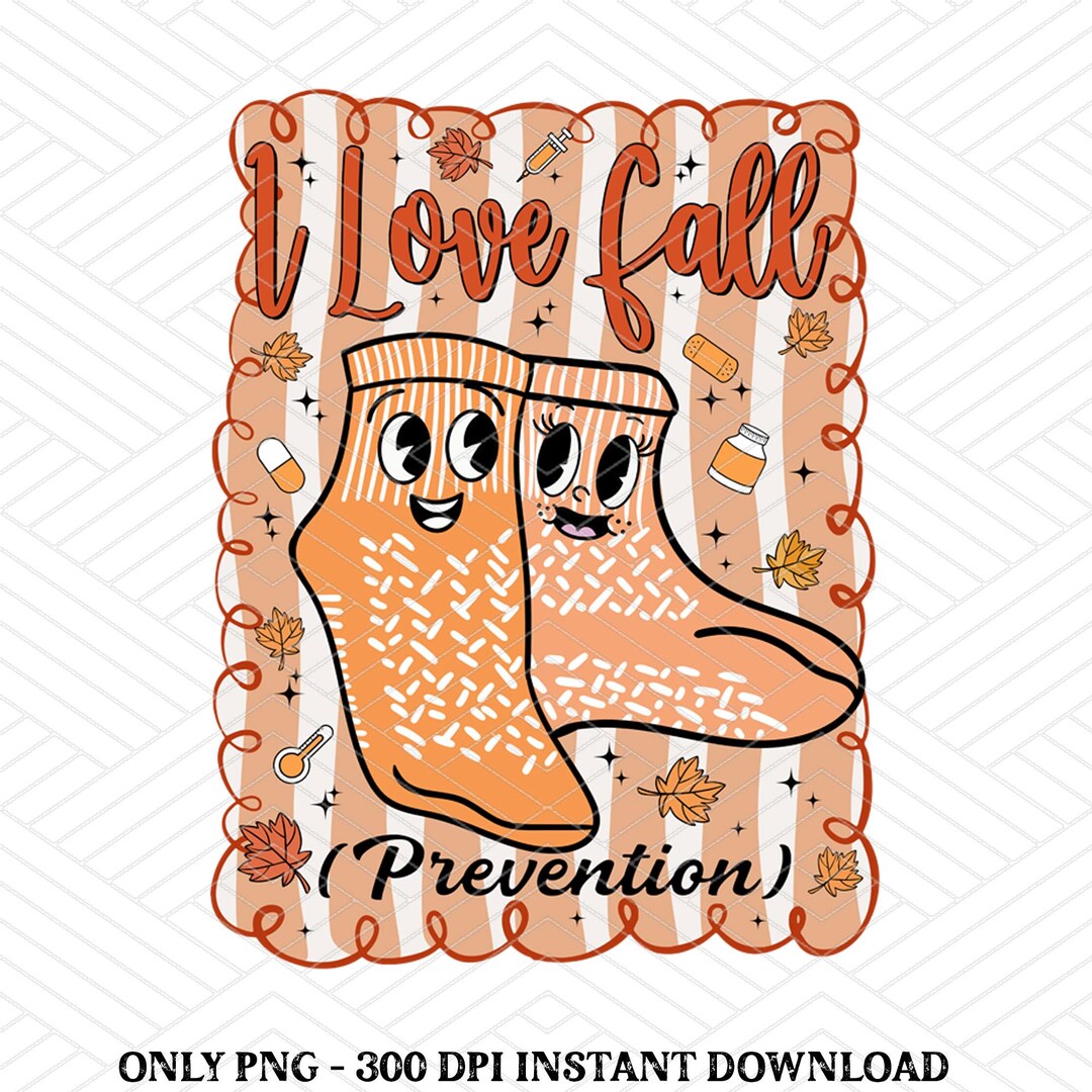 I Love Fall Prevention Fall Nurse PNG, Funny Fall Safety Nurse PNG ...
