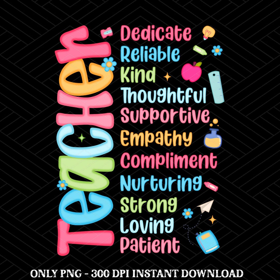 Teacher Dedicate Reliable Kind Png,neon Back to School Png, Teacher ...