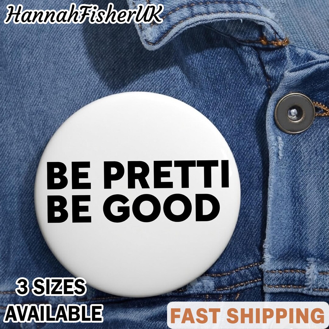 Be Pretti Be Good Pin, Activism Button, Progressive Political Pin ...