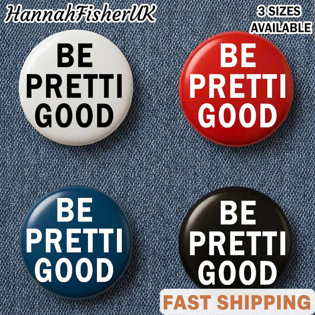 Be Pretti Good Pin, Activism Button, Progressive Political Pin, Anti ...