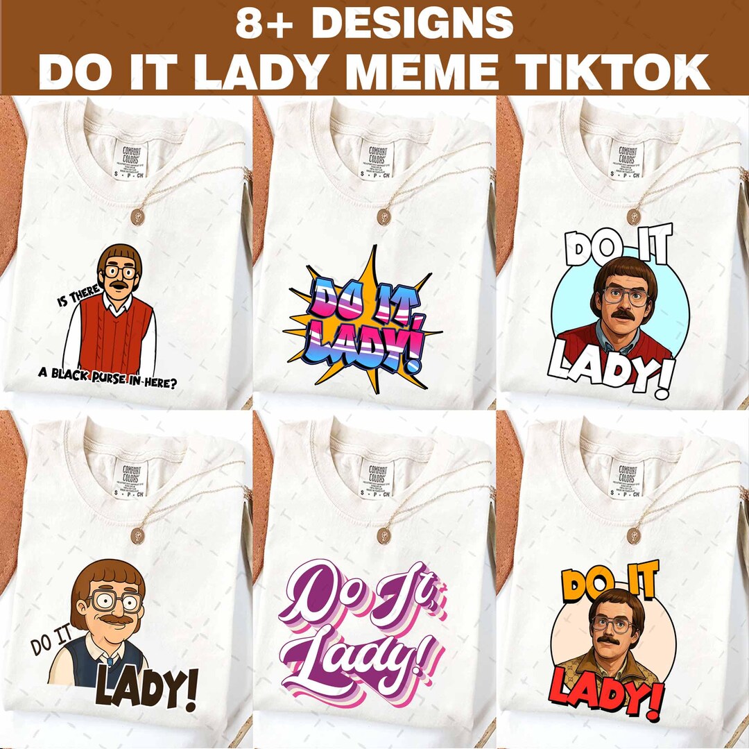 8+ Designs Do It Lady! Chit PNG Bundle, Viral Meme Digital Download ...