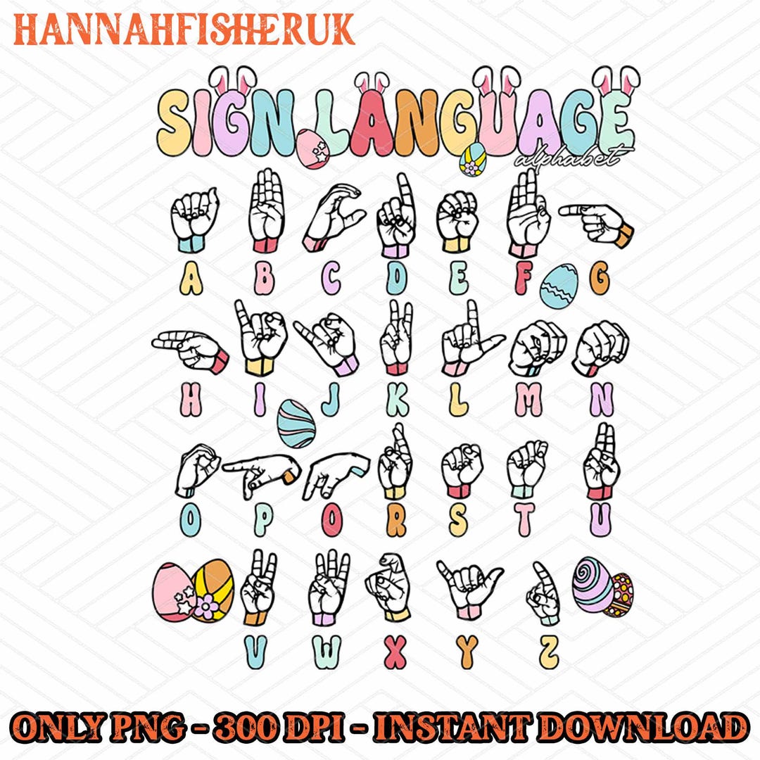 Sign Language Alphabet Easter Png, Sign Language Asl Complete Alphabet ...