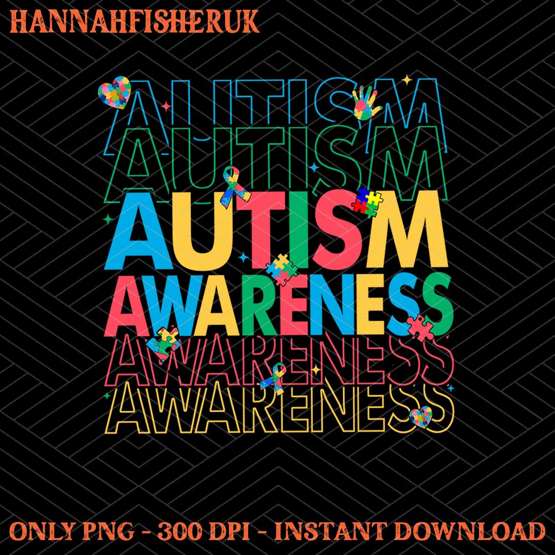 Autism Awareness PNG, Inspirational Autism Sublimation Autism Support ...