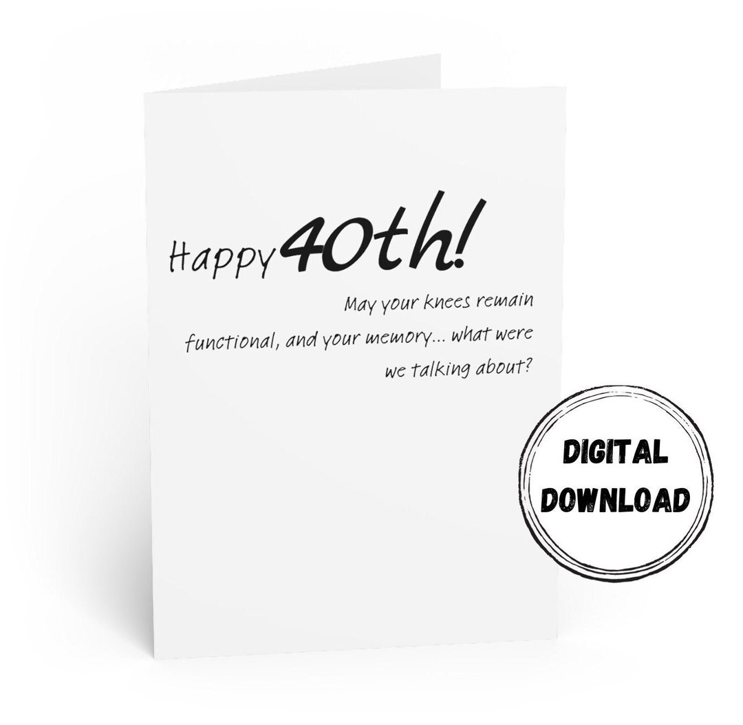 Happy 40th Birthday Card 40th Birthday DIGITAL Download Etsy Happy 40th Birthday Card 40th Birthday DIGITAL Download Etsy