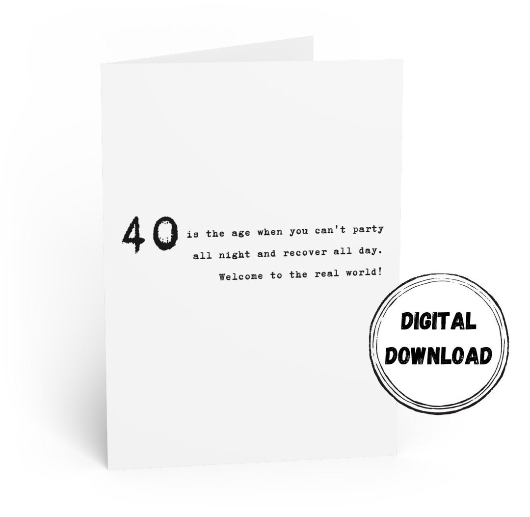 40 is the Age Birthday Card 40th Birthday DIGITAL Download - Etsy