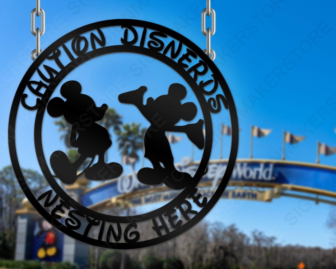 Caution Disnerds Nesting Here Metal Sign, Disney Welcome Sign, Disney ...