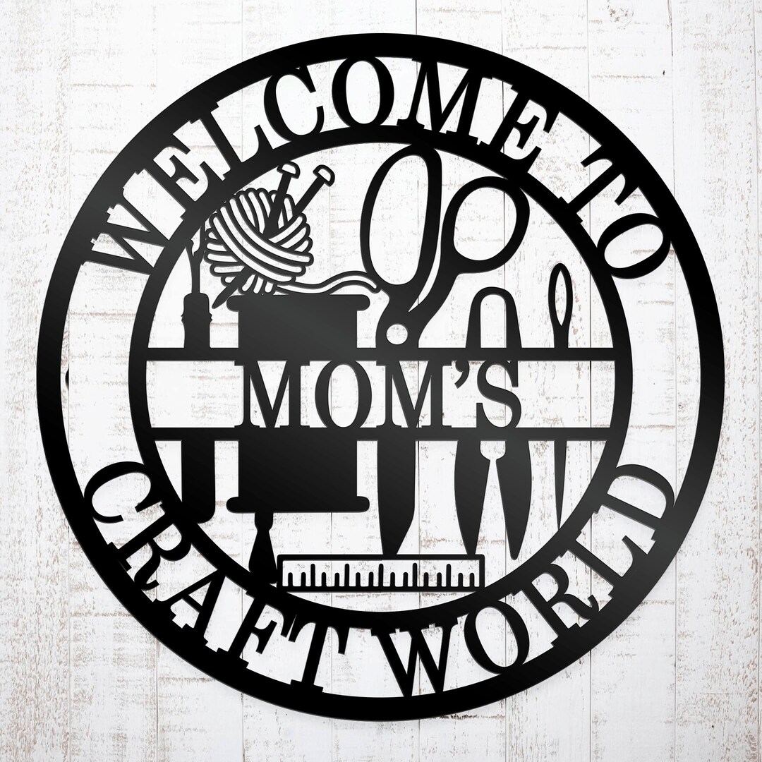 Customized Craft World Metal Sign - Cute Mom Craft Room Sign - Sewing ...