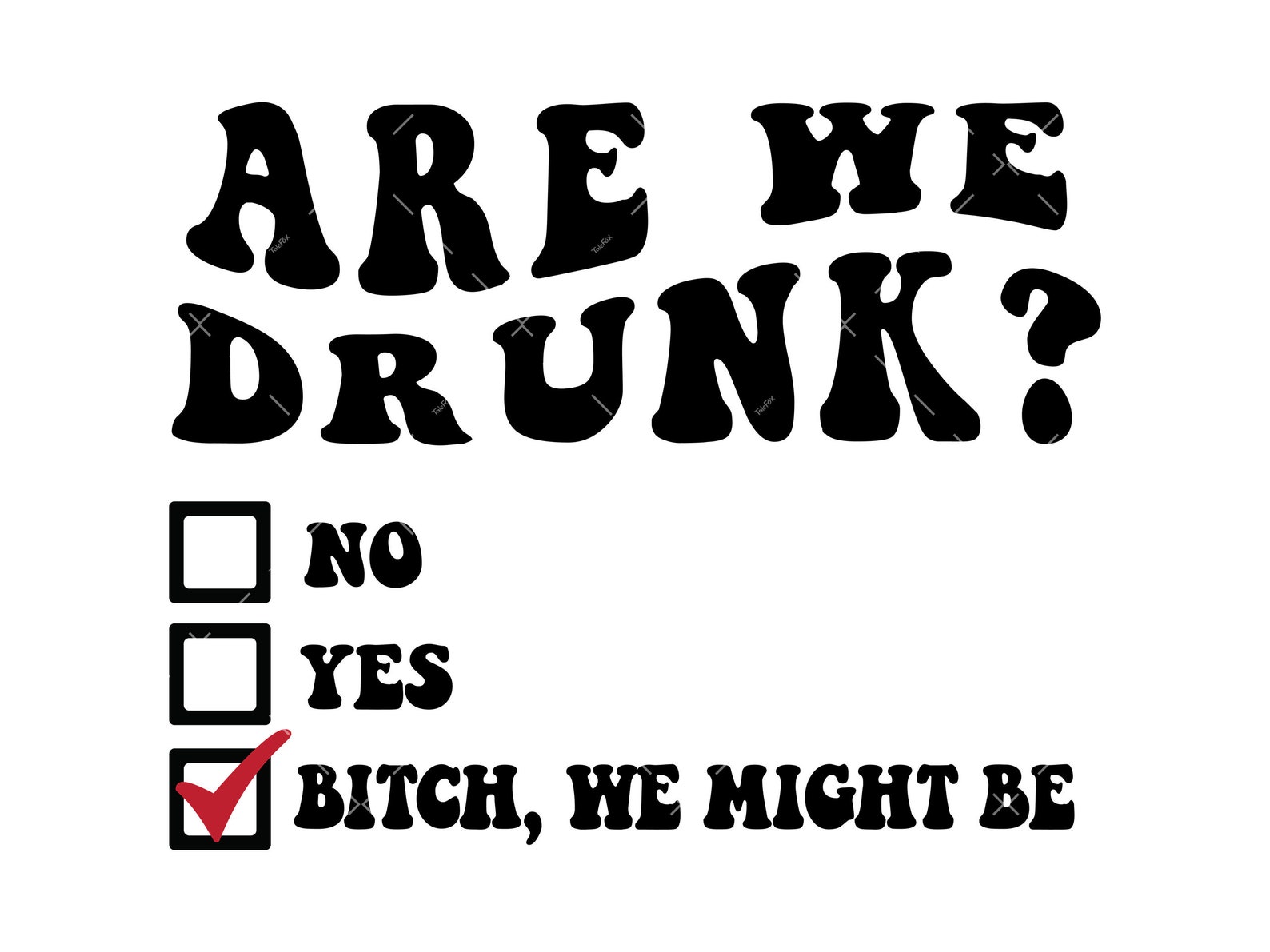 Are We Drunk SVG Png Girls Night Out Svg Cricut Sarcastic - Etsy