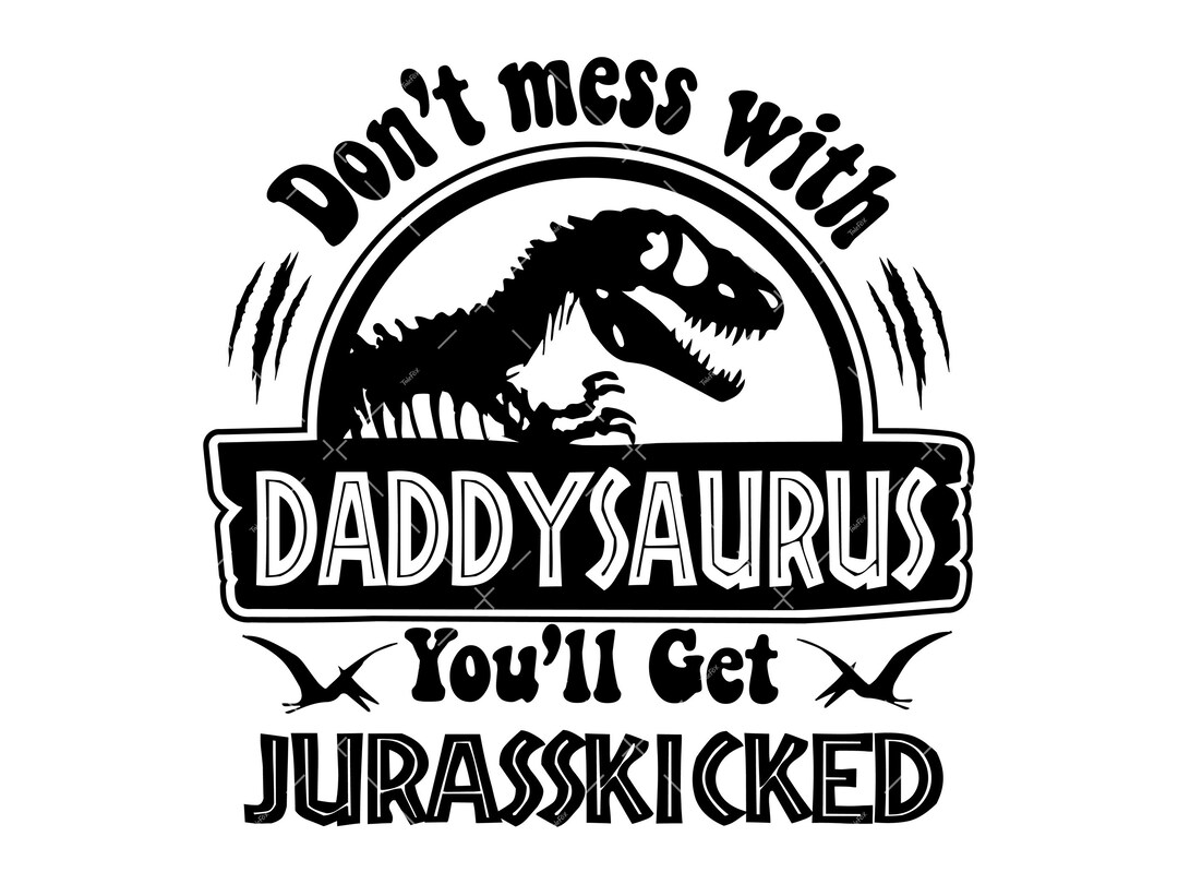 Daddysaurus Svg, PNG, Cricut, Jurasskicked SVG Design, Father SVG - Etsy