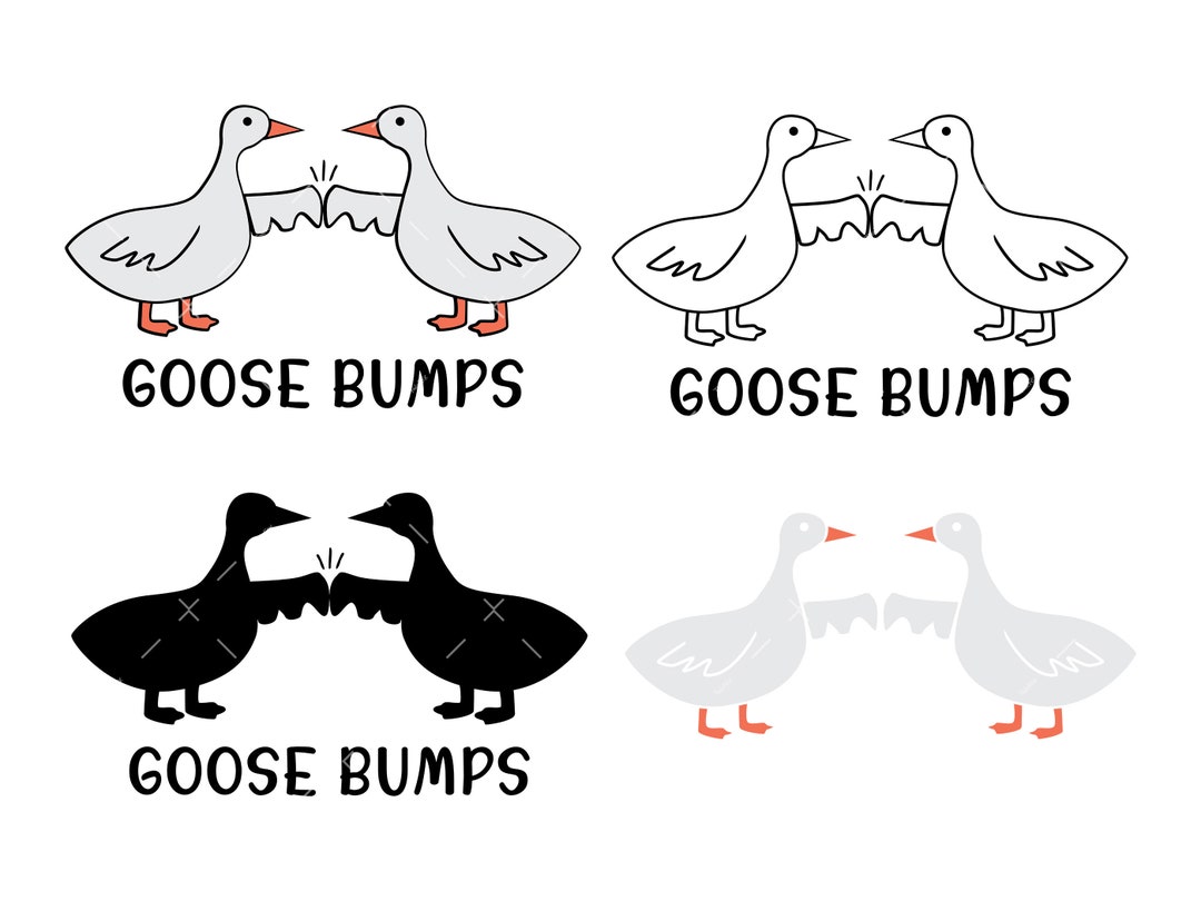 Goose Bumps Svg, PNG, Cricut, Silly Goose, Funny Design, Goose T-shirt ...