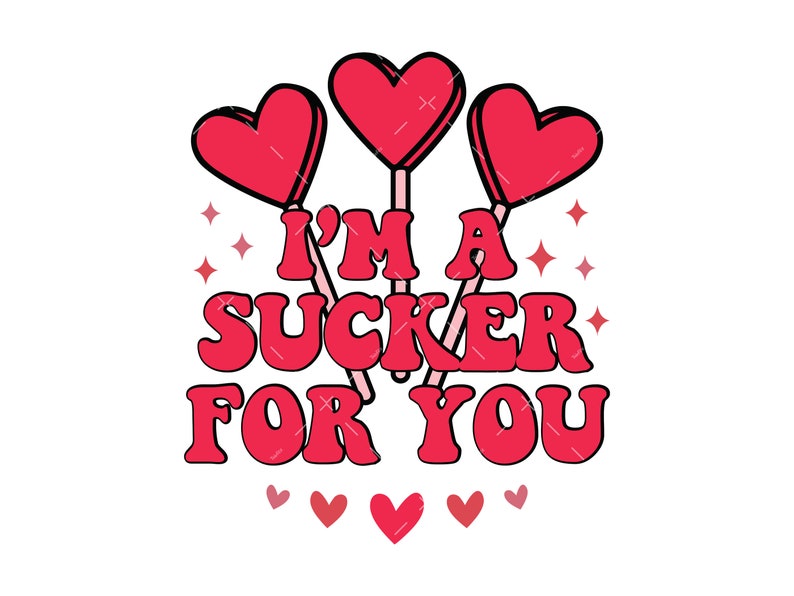 I'm a Sucker for You Svg, PNG, Cricut, Funny Valentine's Day Svg, Heart ...