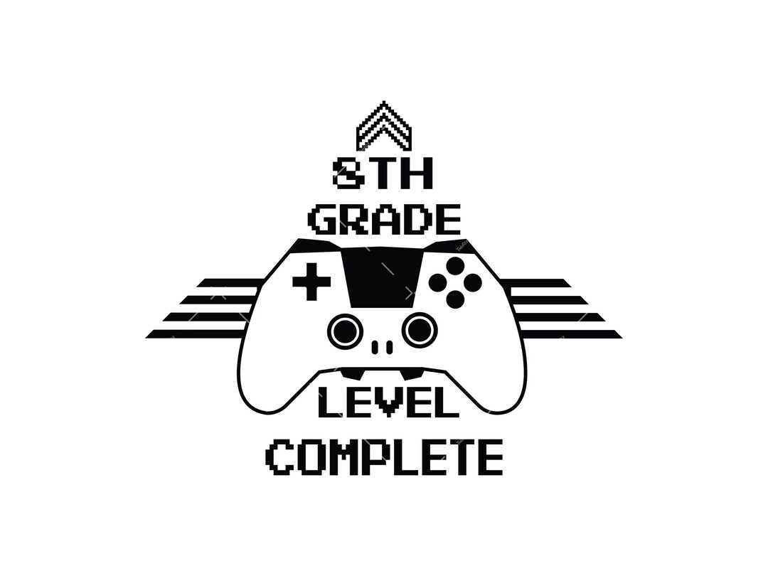 8th Grade Level Complete Svg, PNG, Cricut, Gamer Svg, Birthday Svg ...