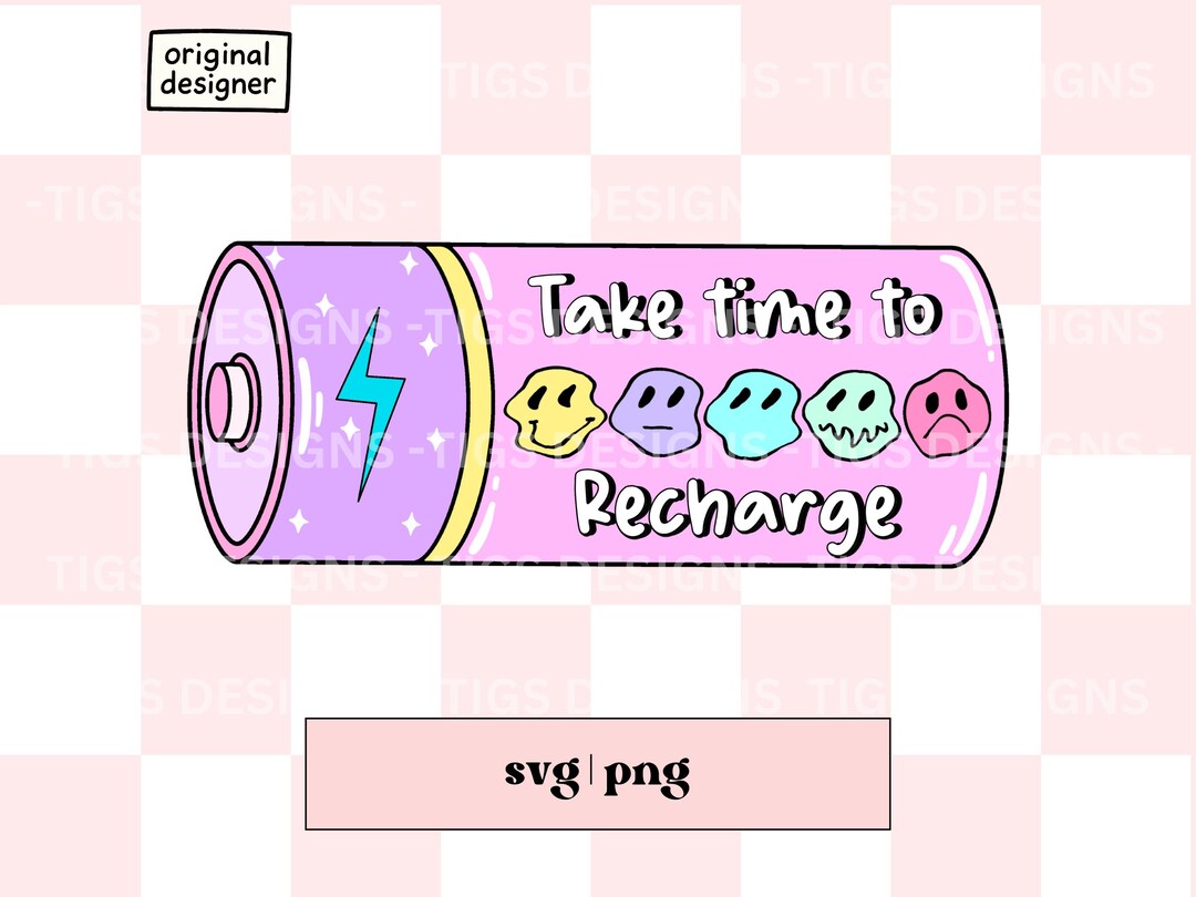 Take Time to Recharge SVG, Mental Health Svg, Colourful Svg, Mental ...