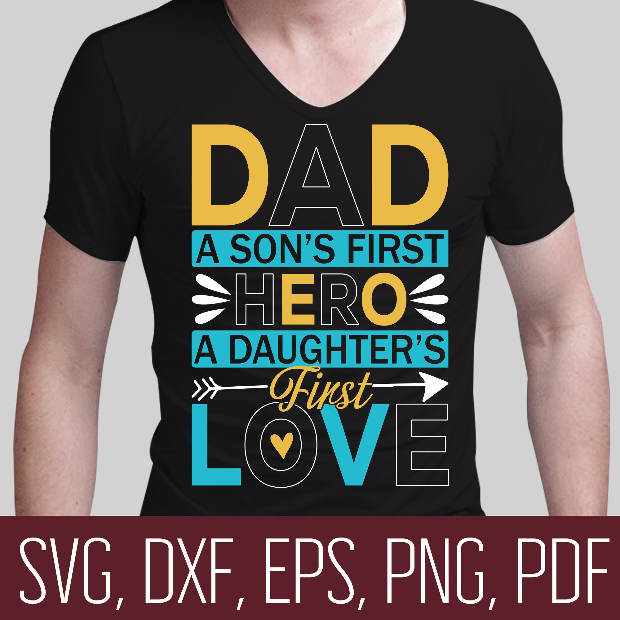 Father's Day SVG, Dad a Son's First Hero a Daughter's First Love Svg ...