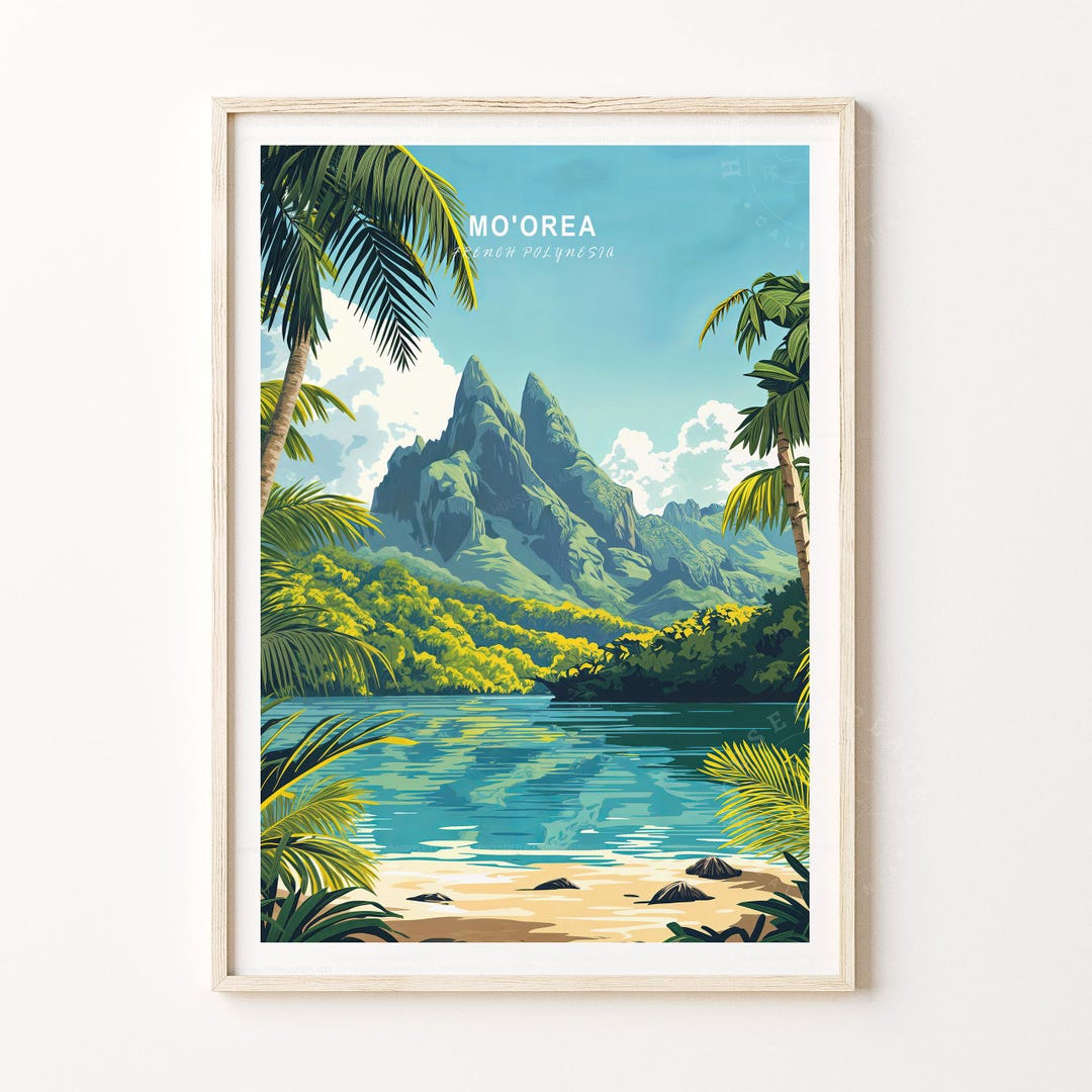 Mo'orea French Polynesia Wall Art Print, French Polynesia Travel Poster ...