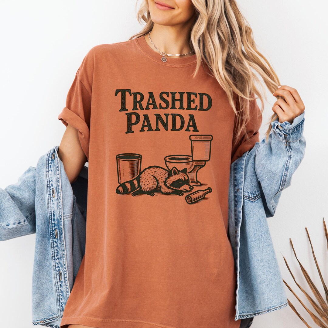 Trashed Panda Funny Drunk Raccoon T-shirt, Trash Panda Humor Gift ...