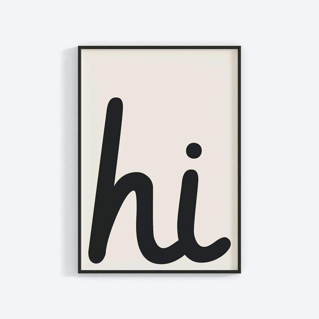 Hi Printable Poster Greeting Wall Art Hello Print - Etsy
