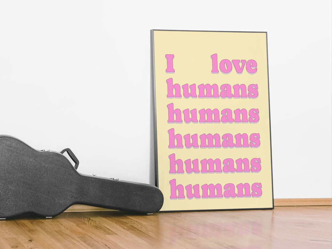 I Love Humans Printable Poster, LGBTQIA+ Wall Art, Vintage Typography ...