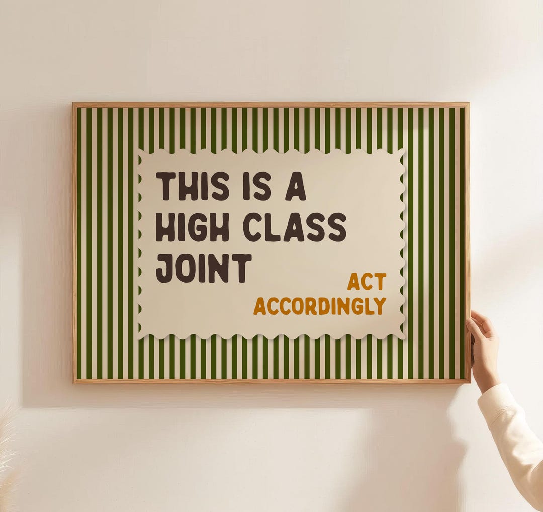 This is a High Class Joint Sign, Funny Quote Print, Dopamine Decor ...