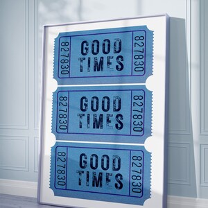 Good Times Ticket Print Blue Trendy Wall Art Prints Retro Wall Art ...