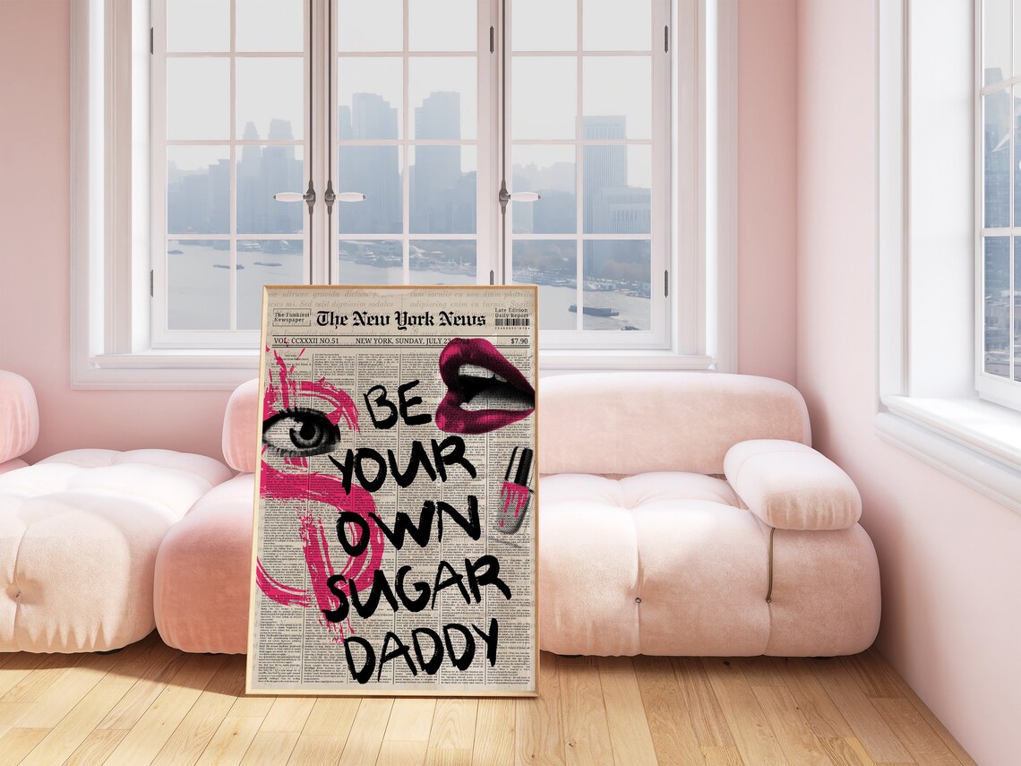 Be Your Own Sugar Daddy, Trendy Newspaper Print, Typography Print ...