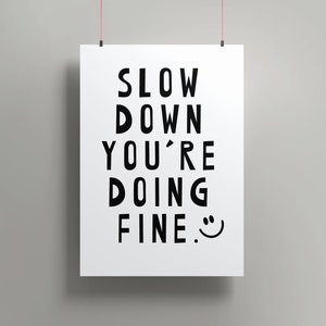 Slow Down, You're Doing Fine - Uplifting Billy Joel Lyric Poster ...