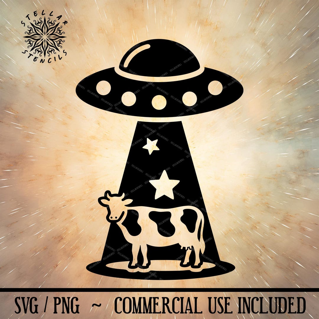 UFO Cow Abduction SVG and PNG Cricut Stencil Commercial Use Vector ...