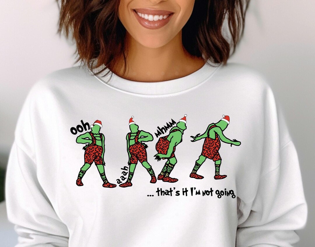 Grinch That's It I'm Not Going PNG, Grinch Png, Grinch Face Png, Ooh ...