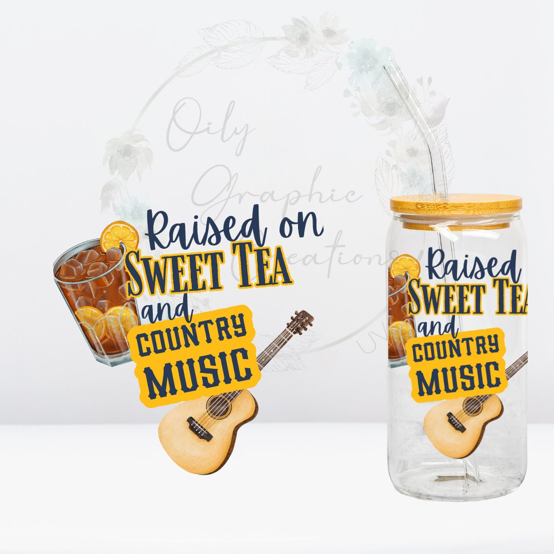 Sweet Tea & Country Music UV DTF Decal, 16oz Glass Can Decal, Glass Cup ...