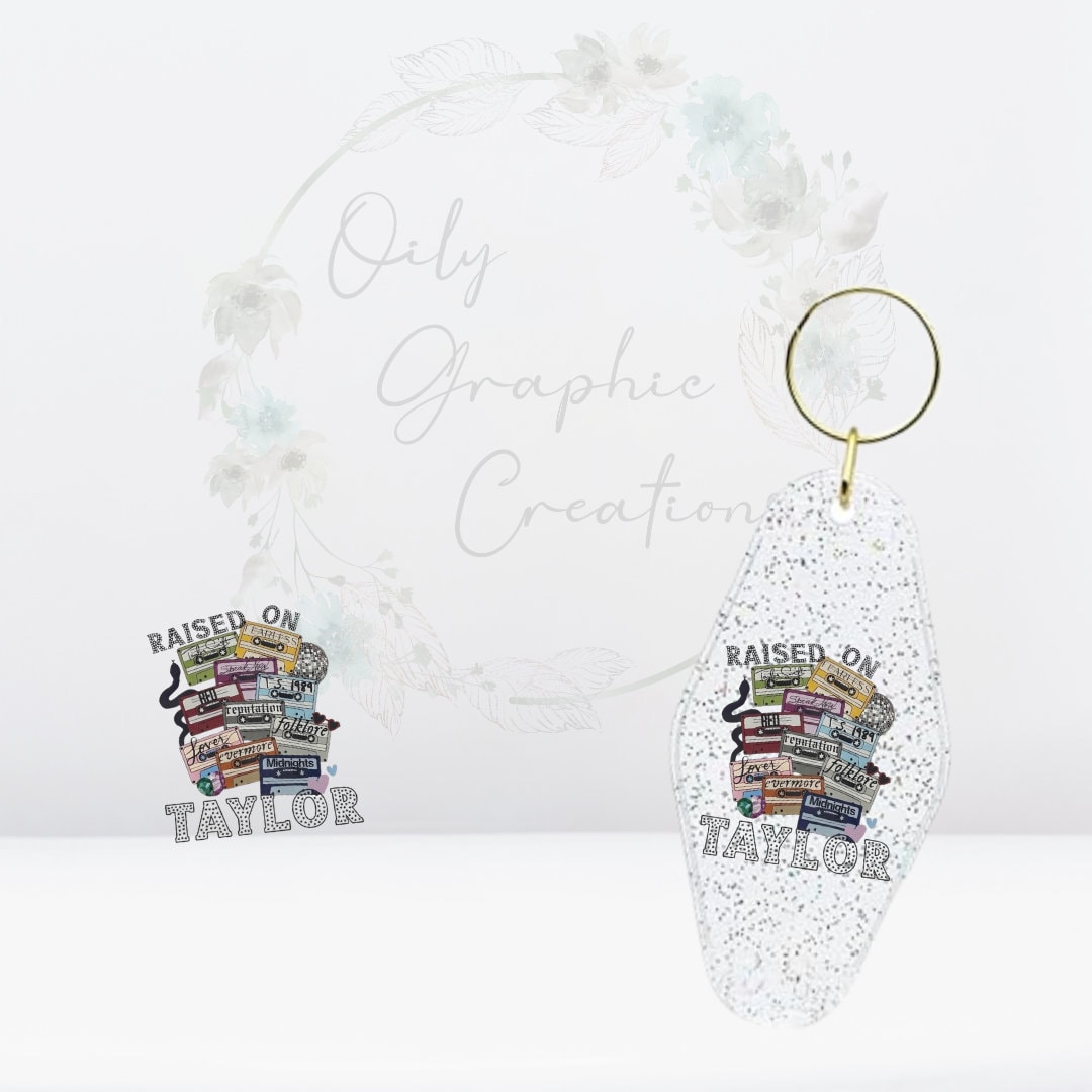 Raised on Taylor UV DTF Keychain Decal, Keychain Decal, Hotel Style ...