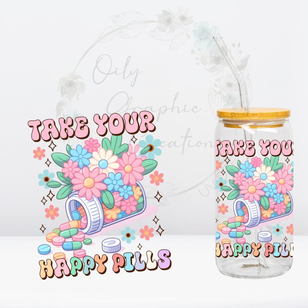 Happy Pills UV DTF 4in Decal, 16oz Glass Can Decal, Glass Cup, Decal ...