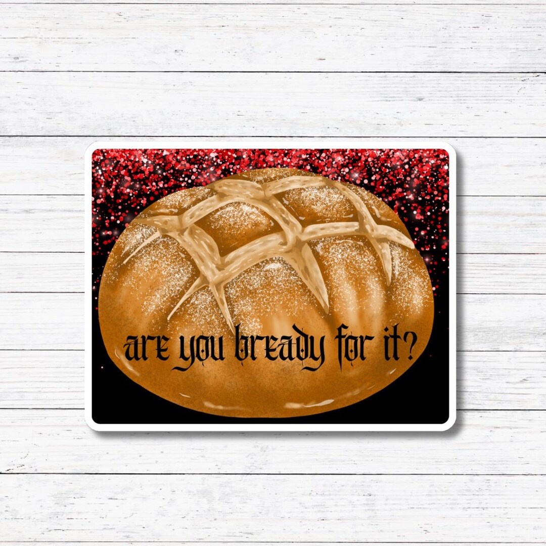 Bready for It Sticker and Magnet, Decal, Waterproof, Vinyl, Holographic ...