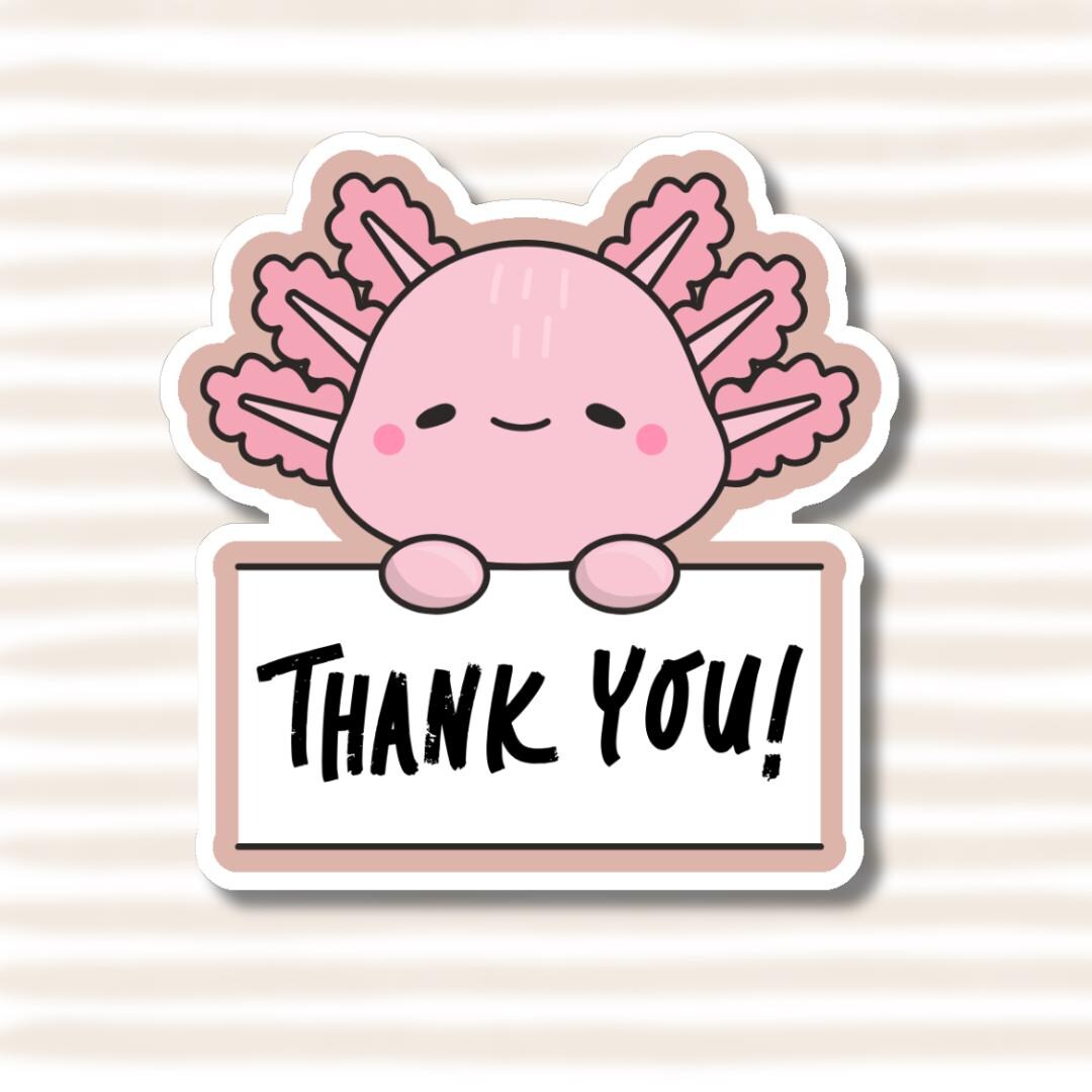 Axolotl Thank You Happy Mail Stickers, Small Business, Sticker Sheet ...