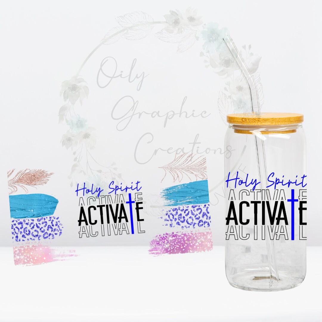 Holy Spirit Activate UV DTF Wrap, 16oz Glass Can Wrap, Glass Cup, Cute ...