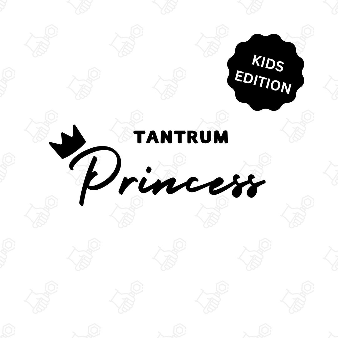 Tantrum Princess Svg, Kids Funny Gift Svg, Tshirt Design, Tote Bag Svg ...