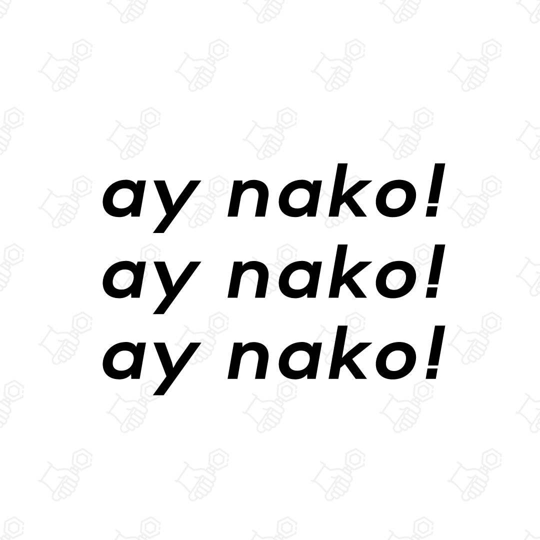 Filipino Funny Svg, Ay Nako Gift Svg, Tshirt Design, Tote Bag Svg, Mug ...