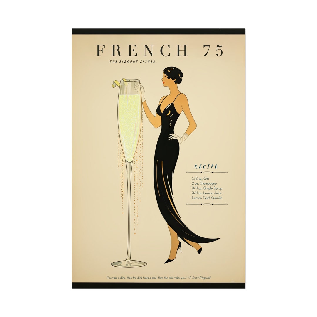 French 75 Cocktail Recipe Poster - Sizes 11x14, 11x17, 12x18, 16x20 ...