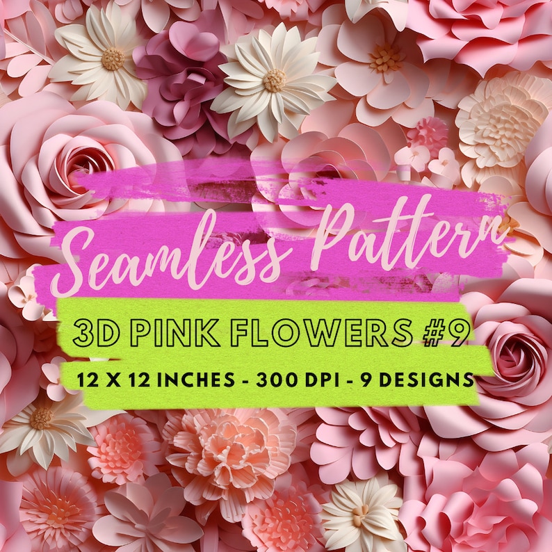 Pink and More Pink 9 3D Flowers SEAMLESS PATTERN 3D Floral Digital ...